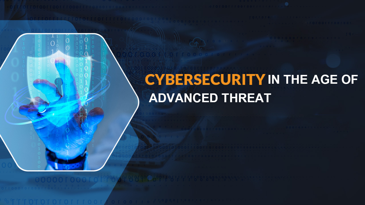 Cybersecurity in the Age of Advanced Threats: Cybersecurity Strategies ...